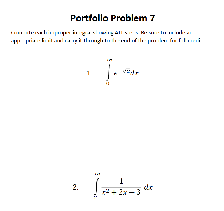 Solved Portfolio Problem 7Compute each improper integral | Chegg.com