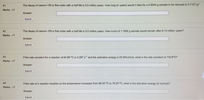 Solved 41 The decay of cesium-135 is first order with a half | Chegg.com