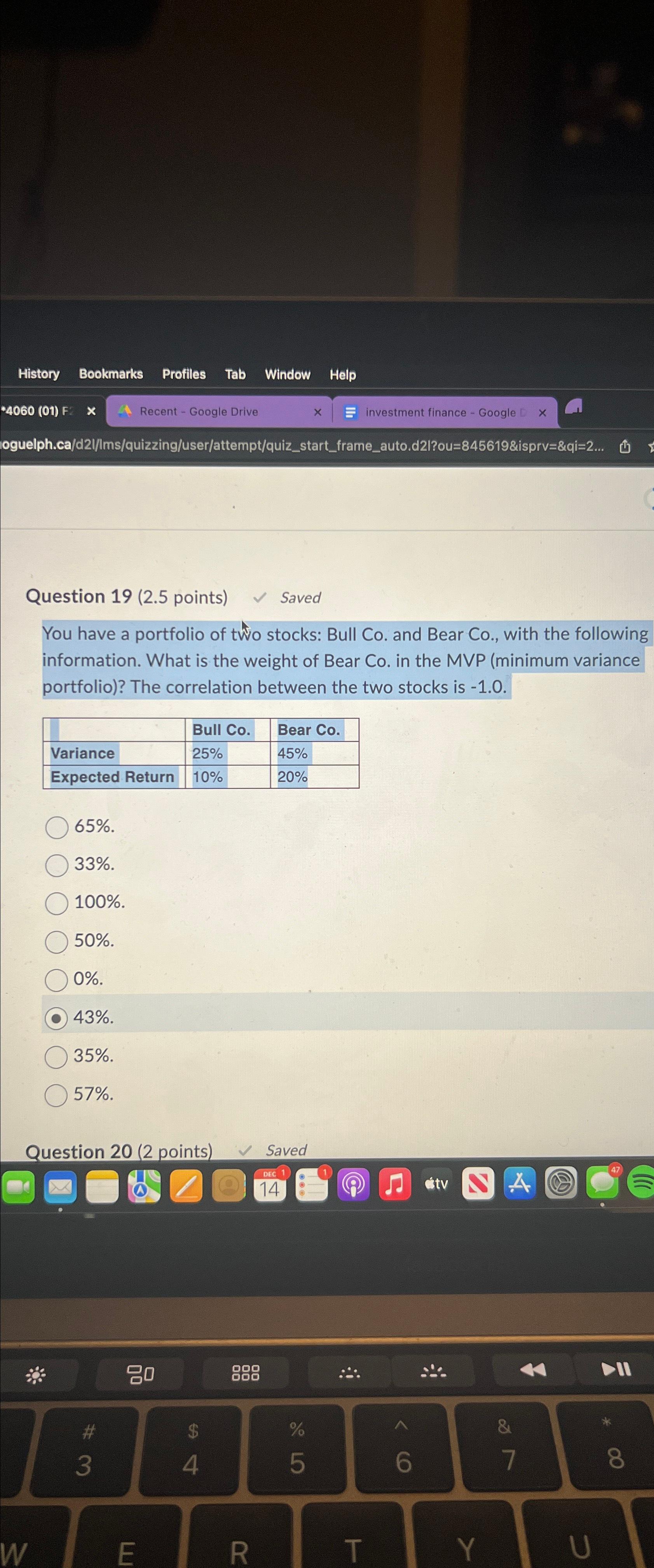 Solved Question 19 (2.5 points)\\n Saved\\nYou have a | Chegg.com