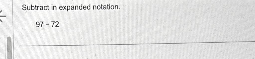 Solved Subtract in expanded notation.97-72 | Chegg.com
