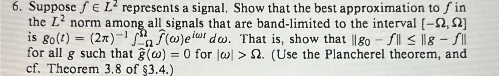 Solved Suppose finL2 ﻿represents a signal. Show that the | Chegg.com