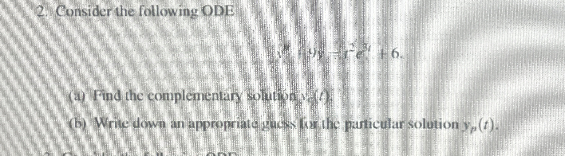 Solved Consider the following ODEx''+9y=t2e3+6(a) ﻿Find the | Chegg.com