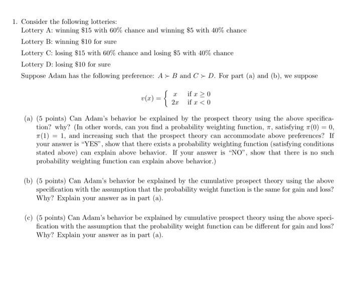 Solved 1. Consider the following lotteries: Lottery A: | Chegg.com