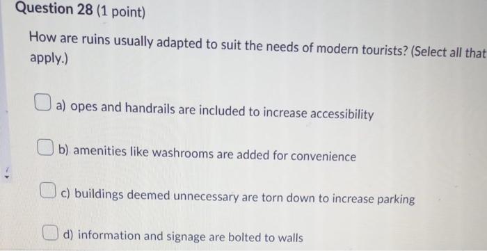 Solved How are ruins usually adapted to suit the needs of | Chegg.com