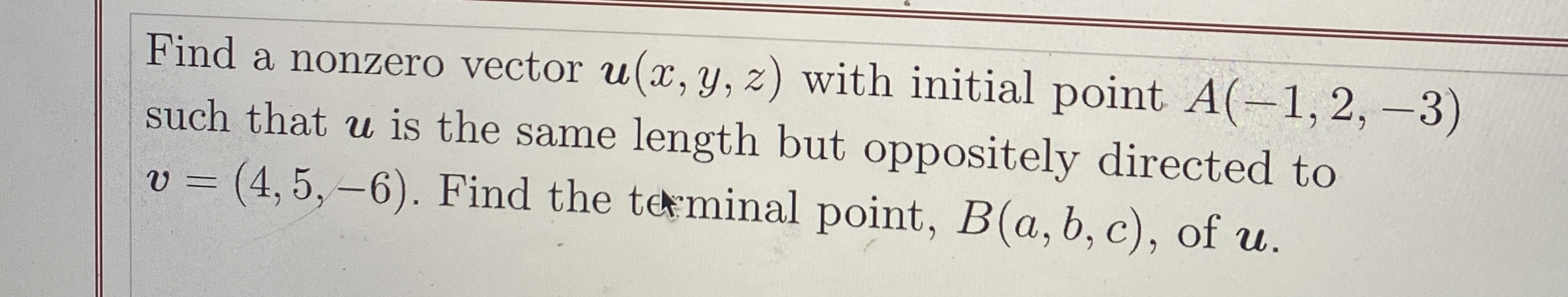 Solved Find a nonzero vector u(x,y,z) ﻿with initial point | Chegg.com