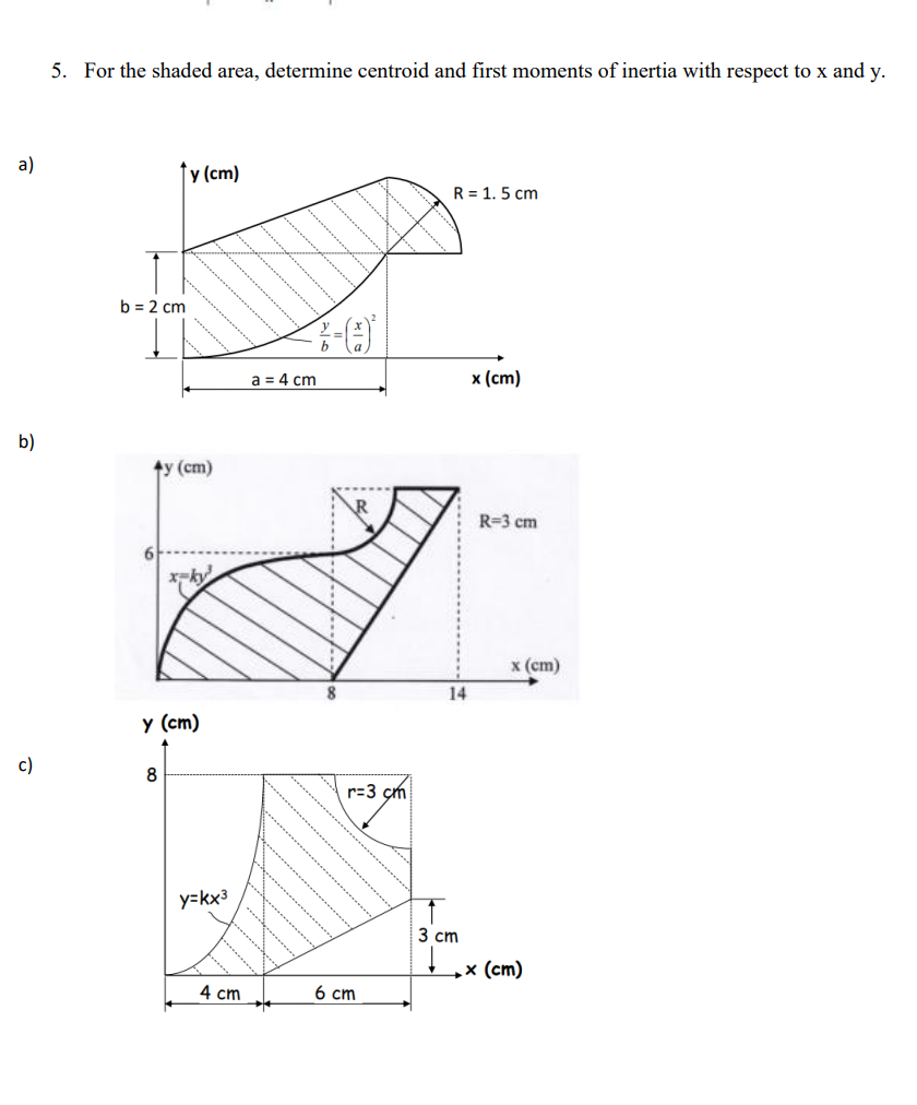 Solved For the shaded area, determine centroid and first | Chegg.com