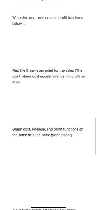 Solved Cost, Revenue and Profit Functions Linear Function A | Chegg.com