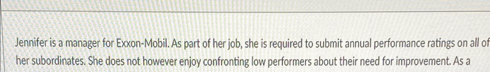 Solved Jennifer is a manager for Exxon-Mobil. As part of her | Chegg.com