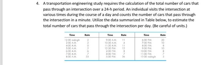 Solved 4. A transportation engineering study requires the | Chegg.com