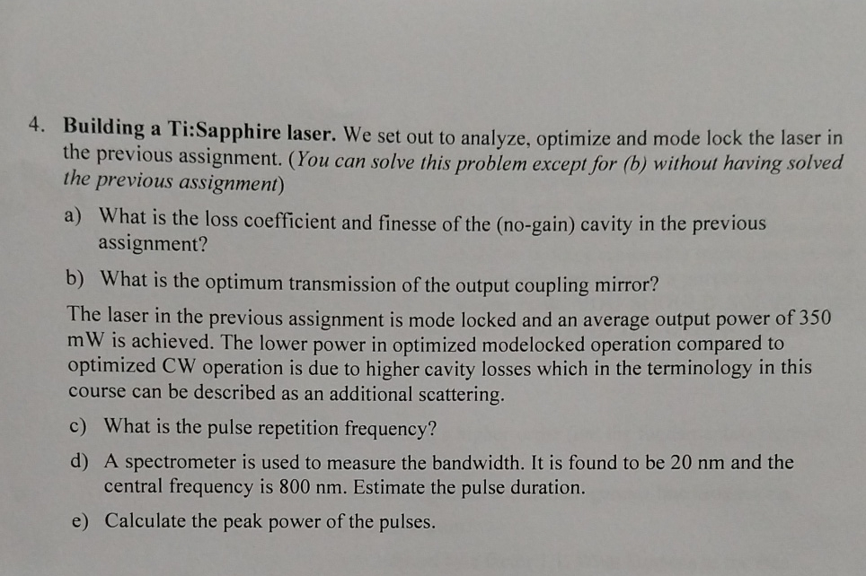 Solved Building a Ti:Sapphire laser. We set out to analyze, | Chegg.com