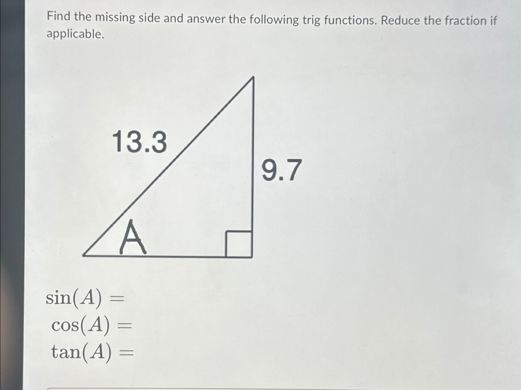 Solved Find the missing side and answer the following trig | Chegg.com