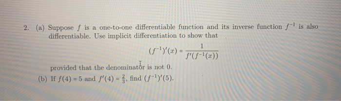 Solved 2. (a) Suppose f is a one-to-one differentiable | Chegg.com