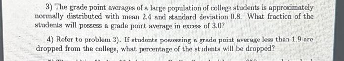 Solved 3) The grade point averages of a large population of | Chegg.com