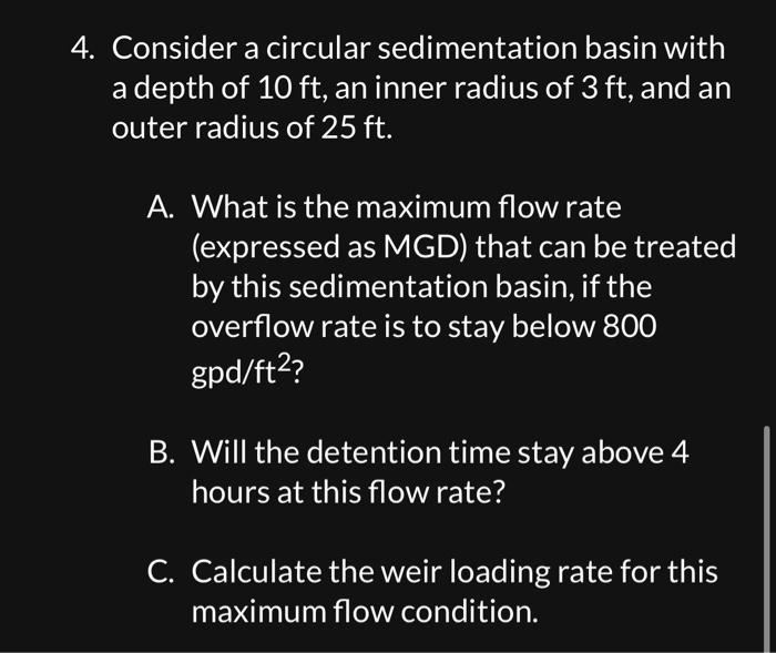 Solved 4. Consider a circular sedimentation basin with a | Chegg.com