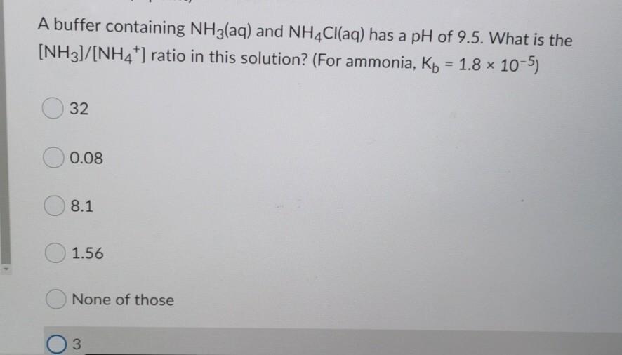 Solved A buffer containing NH3(aq) and NH4Cl(aq) has a pH of | Chegg.com