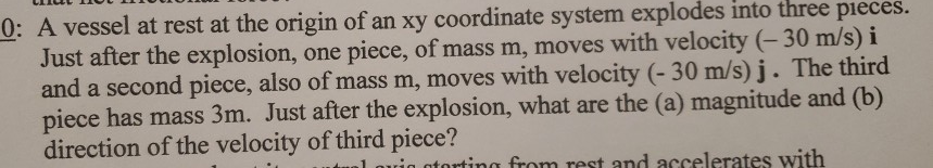 Solved 0: A vessel at rest at the origin of an xy coordinate | Chegg.com