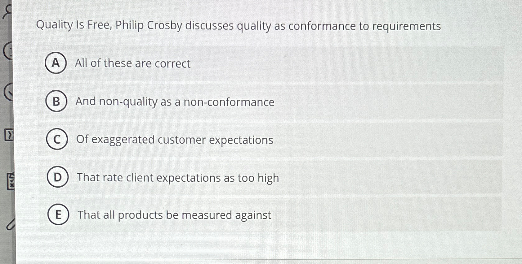 Solved Quality Is Free, Philip Crosby discusses quality as | Chegg.com