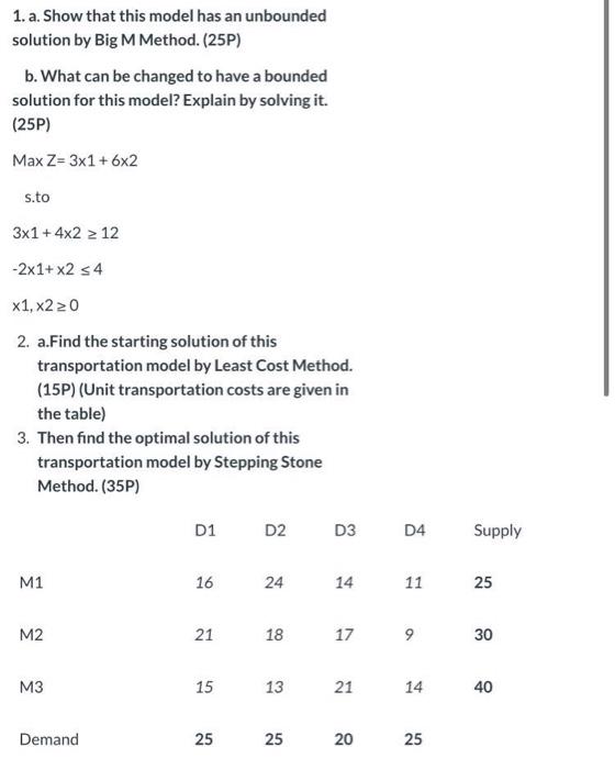 Solved 1. a. Show that this model has an unbounded solution | Chegg.com