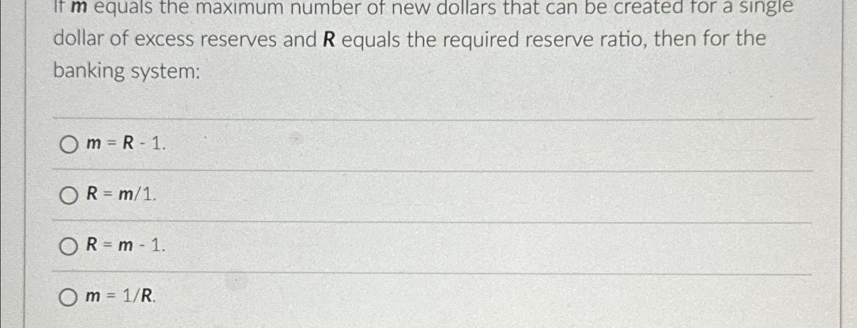 Solved It m ﻿equals the maximum number of new dollars that | Chegg.com