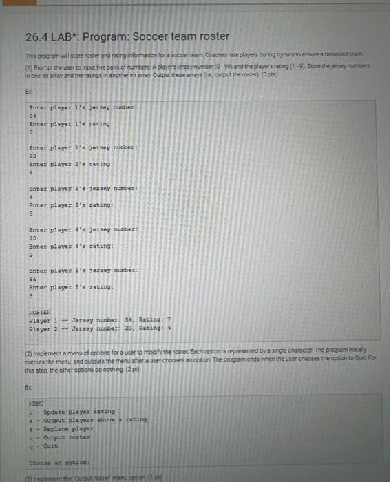 Solved 26.4 LAB*: Program: Soccer team roster (1) Prompt the | Chegg.com