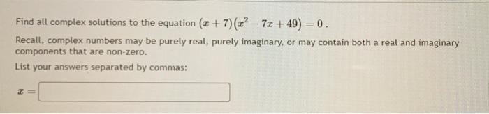 Solved Find all complex solutions to the equation | Chegg.com