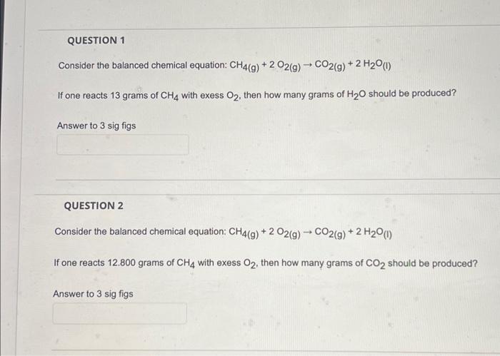 Solved Consider the balanced chemical equation: CH4( g)+2O2( | Chegg.com