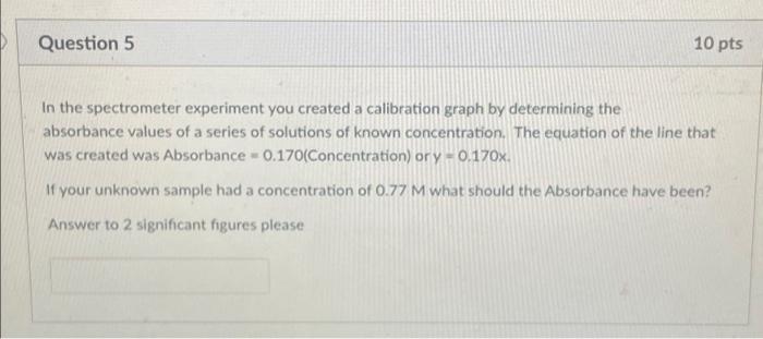 Solved Question 5 10 pts In the spectrometer experiment you | Chegg.com