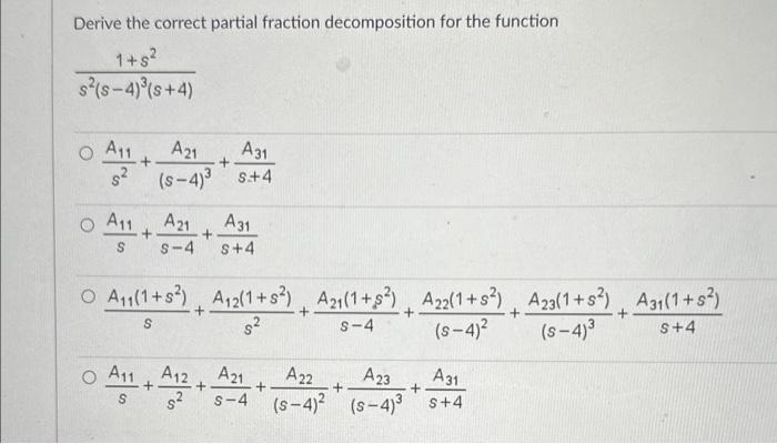 Solved Derive the correct partial fraction decomposition for | Chegg.com