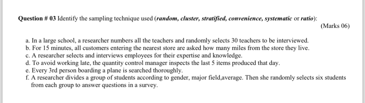 Solved Question # 03 ﻿Identify the sampling technique used | Chegg.com