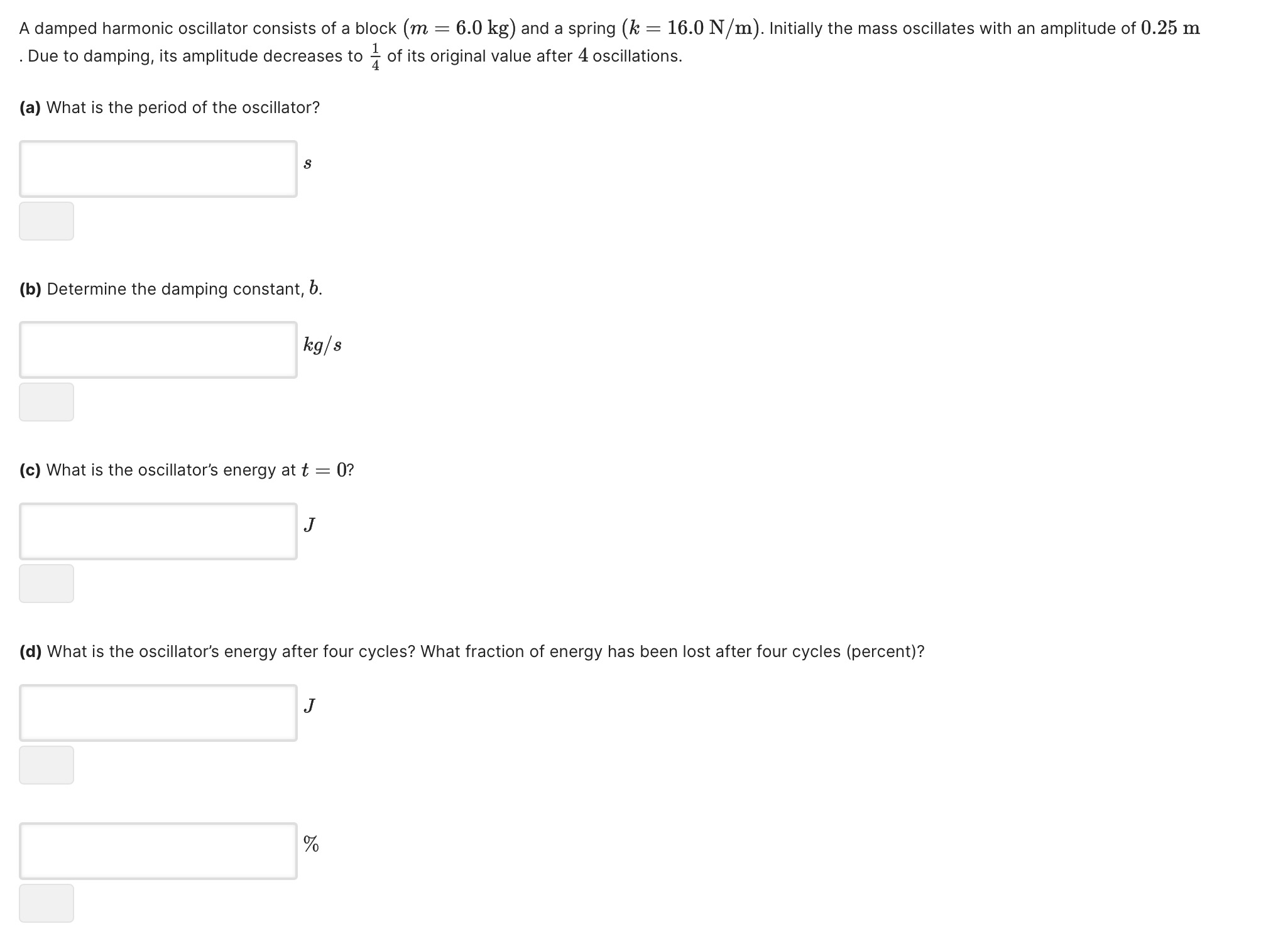 Solved A damped harmonic oscillator consists of a block | Chegg.com