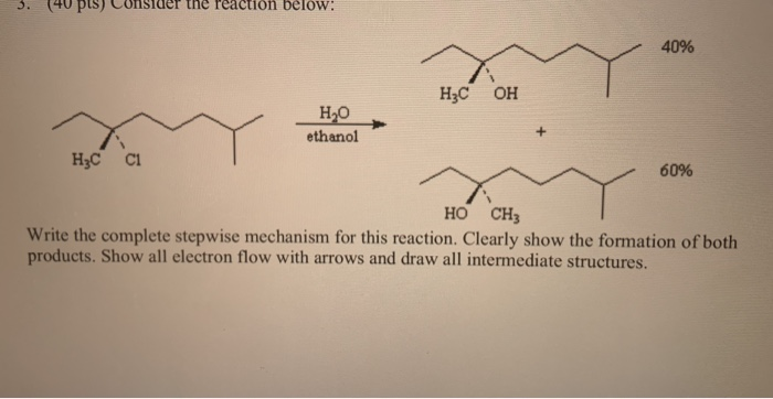 Solved the reaction below: 40% H3COH HO ethanol + HzC ci 60% | Chegg.com