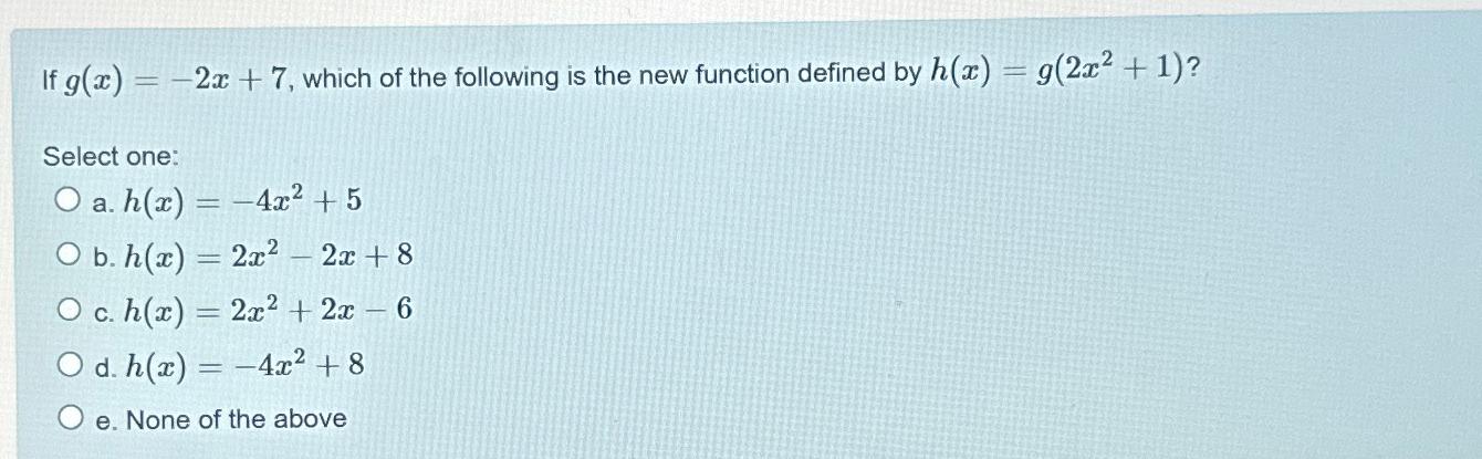 Solved If g(x)=-2x+7, ﻿which of the following is the new | Chegg.com
