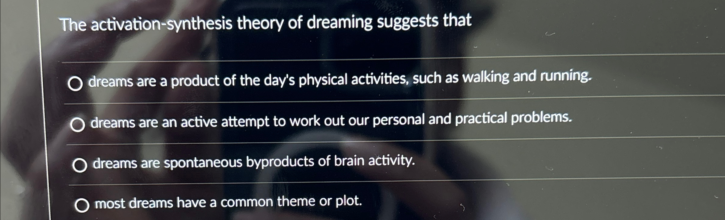 Solved The activation-synthesis theory of dreaming suggests | Chegg.com