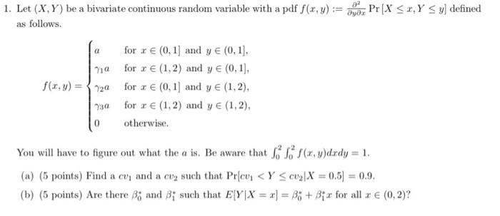 Solved 1 Let Xy Be A Bivariate Continuous Random 