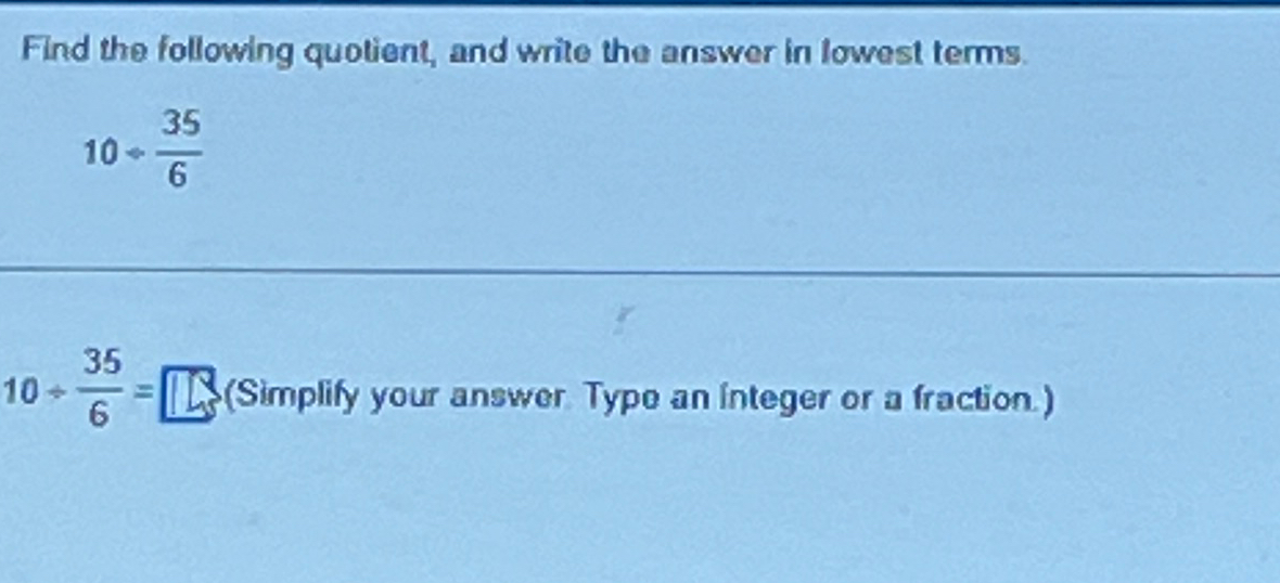 Solved Find the following quotient, and write the answer in | Chegg.com