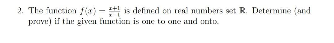 Solved 2. The function f(x)=x−1x+1 is defined on real | Chegg.com