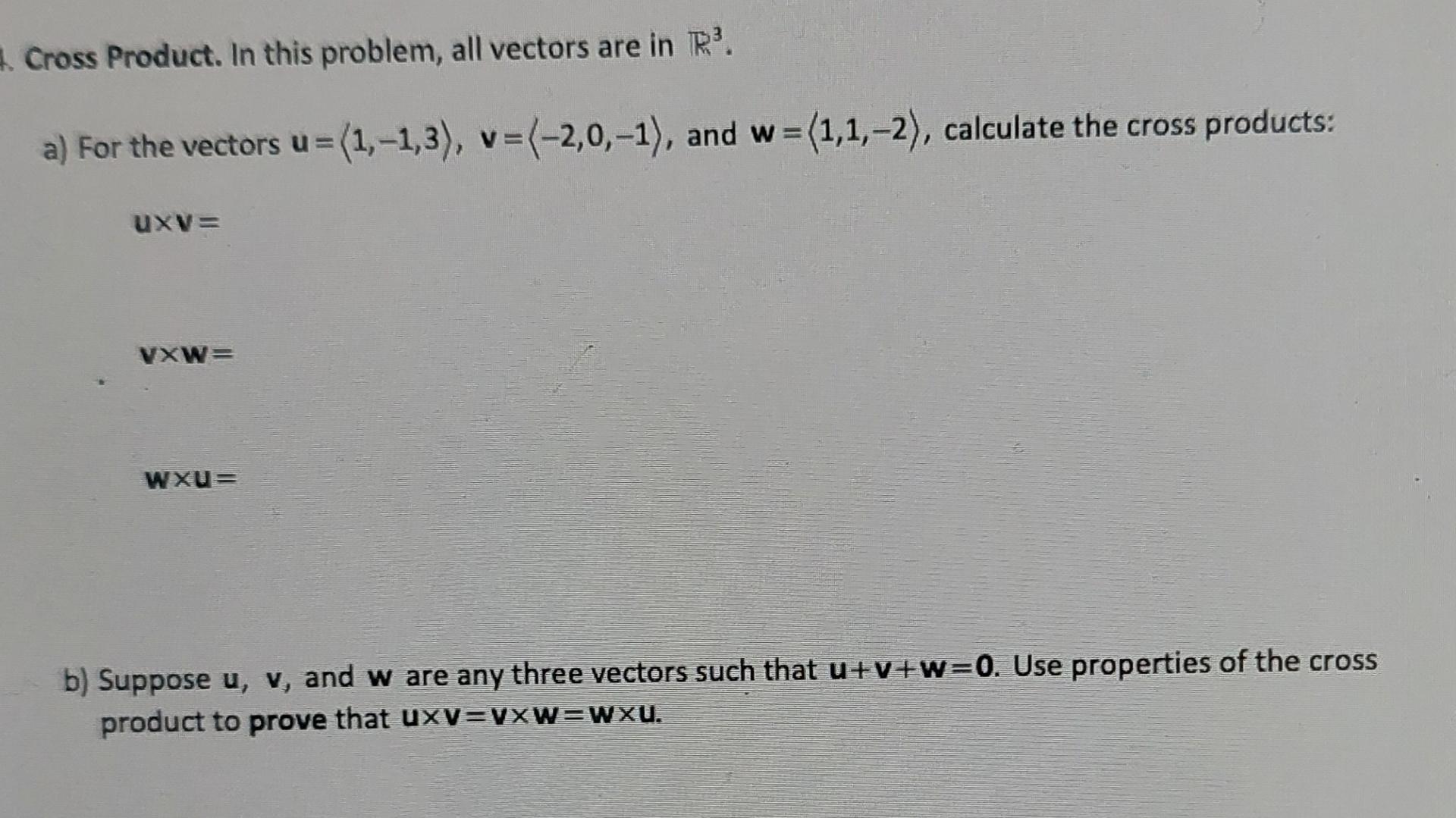 Solved Cross Product. In this problem, all vectors are in | Chegg.com
