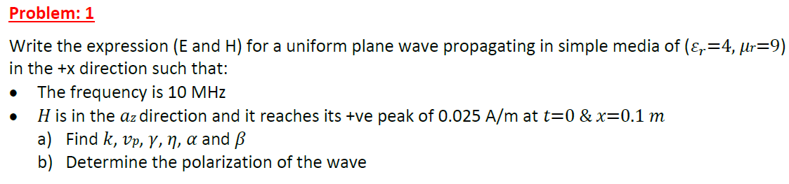 Solved Write the expression (E and H ) ﻿for a uniform plane | Chegg.com