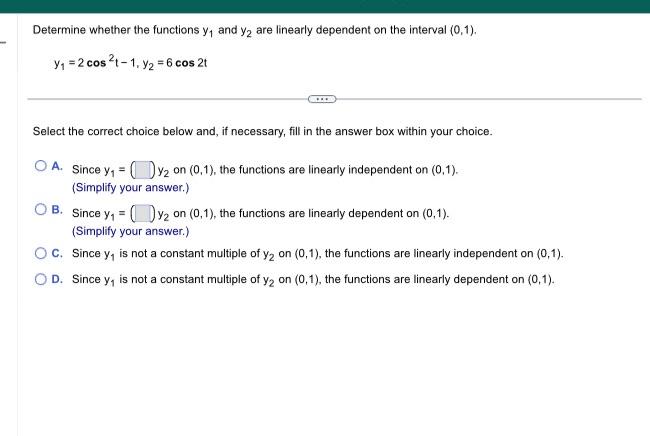 Solved Determine whether the functions y1 and y2 are | Chegg.com
