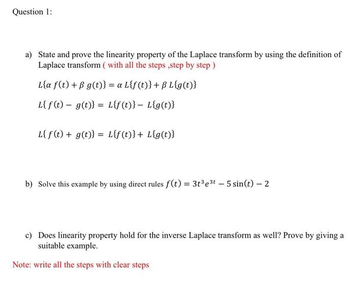 Solved Question 1: a) State and prove the linearity property | Chegg.com