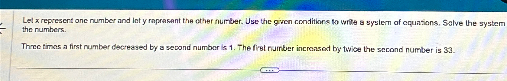 Solved Let x ﻿represent one number and let y ﻿represent the | Chegg.com