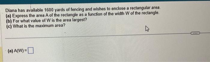 Solved Diana has available 1600 yards of fencing and wishes | Chegg.com