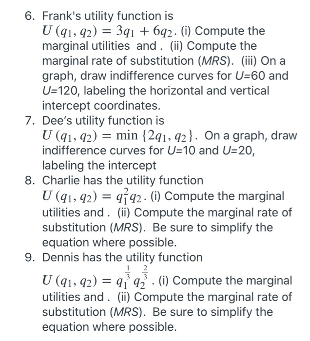 Solved 6. Frank's utility function is U (91, 92) = 391 +692: | Chegg.com