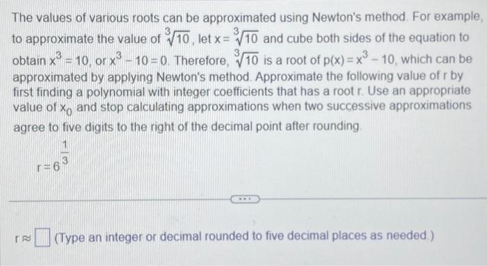 Solved The values of various roots can be approximated using | Chegg.com