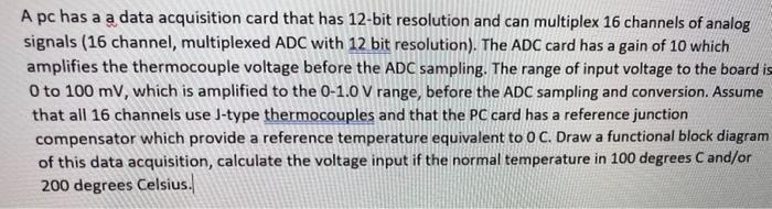 A pc has a a data acquisition card that has 12-bit | Chegg.com