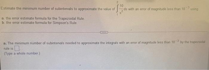 Solved 2 10 Estimate the minimum number of subintervals to | Chegg.com