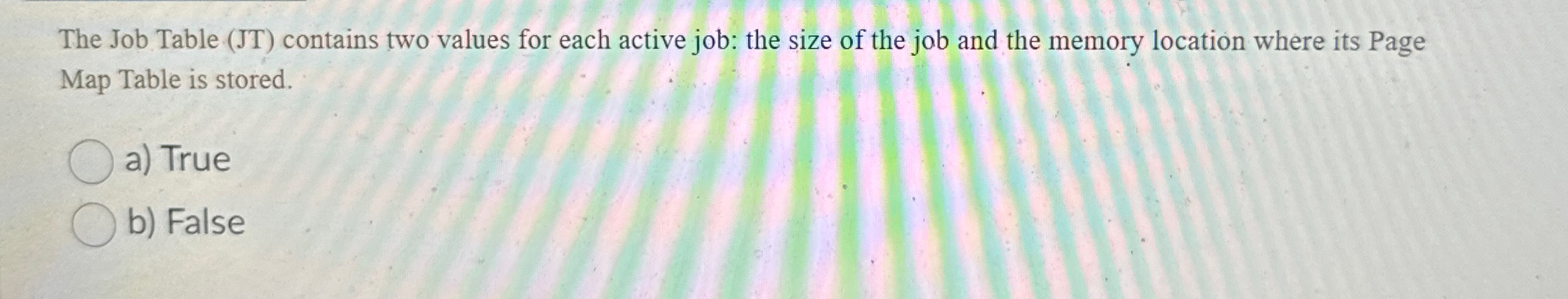 The Job Table (JT) ﻿contains two values for each | Chegg.com