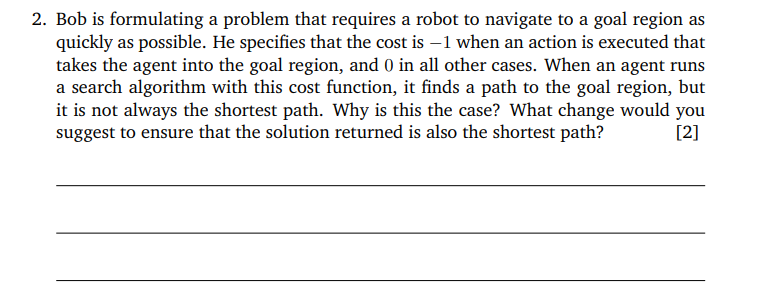 Solved Bob is formulating a problem that requires a robot to | Chegg.com