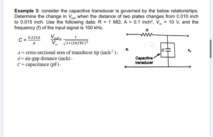 Solved Example 3: consider the capacitive transducer is | Chegg.com