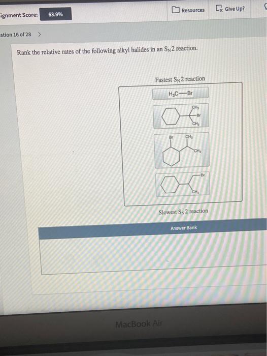 Solved Resources [ Give Up? ignment Score: 63.9% stion 16 of | Chegg.com
